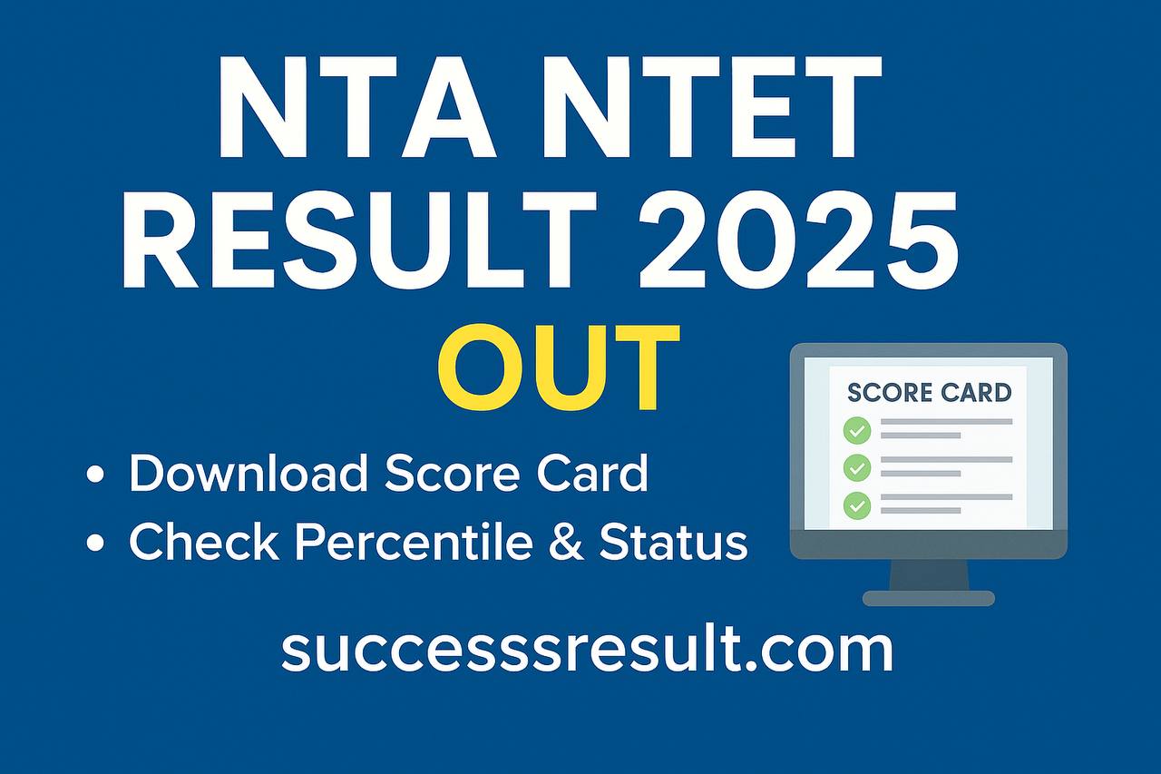 NTA NTET Result 2025 Out - Download Score Card - SUCCESSS RESULT